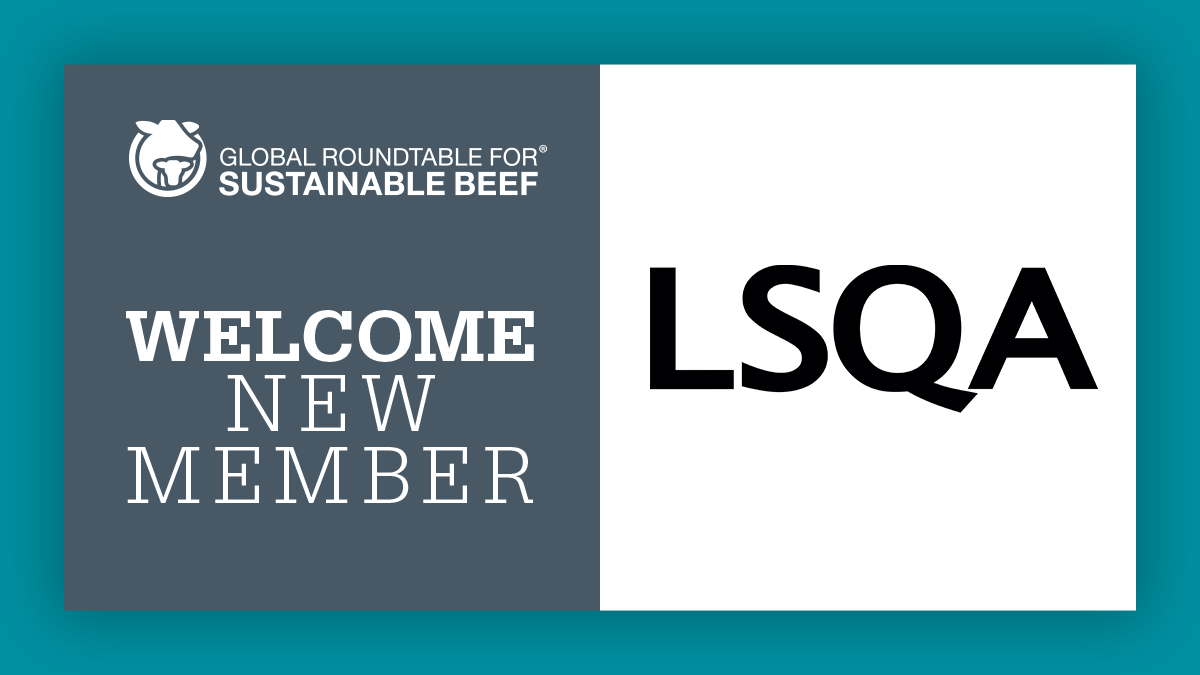 LSQA becomes a member of the Global Roundtable for Sustainable Beef ...